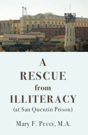 A Rescue from Illiteracy: (at San Quentin Prison) now available for pr ...